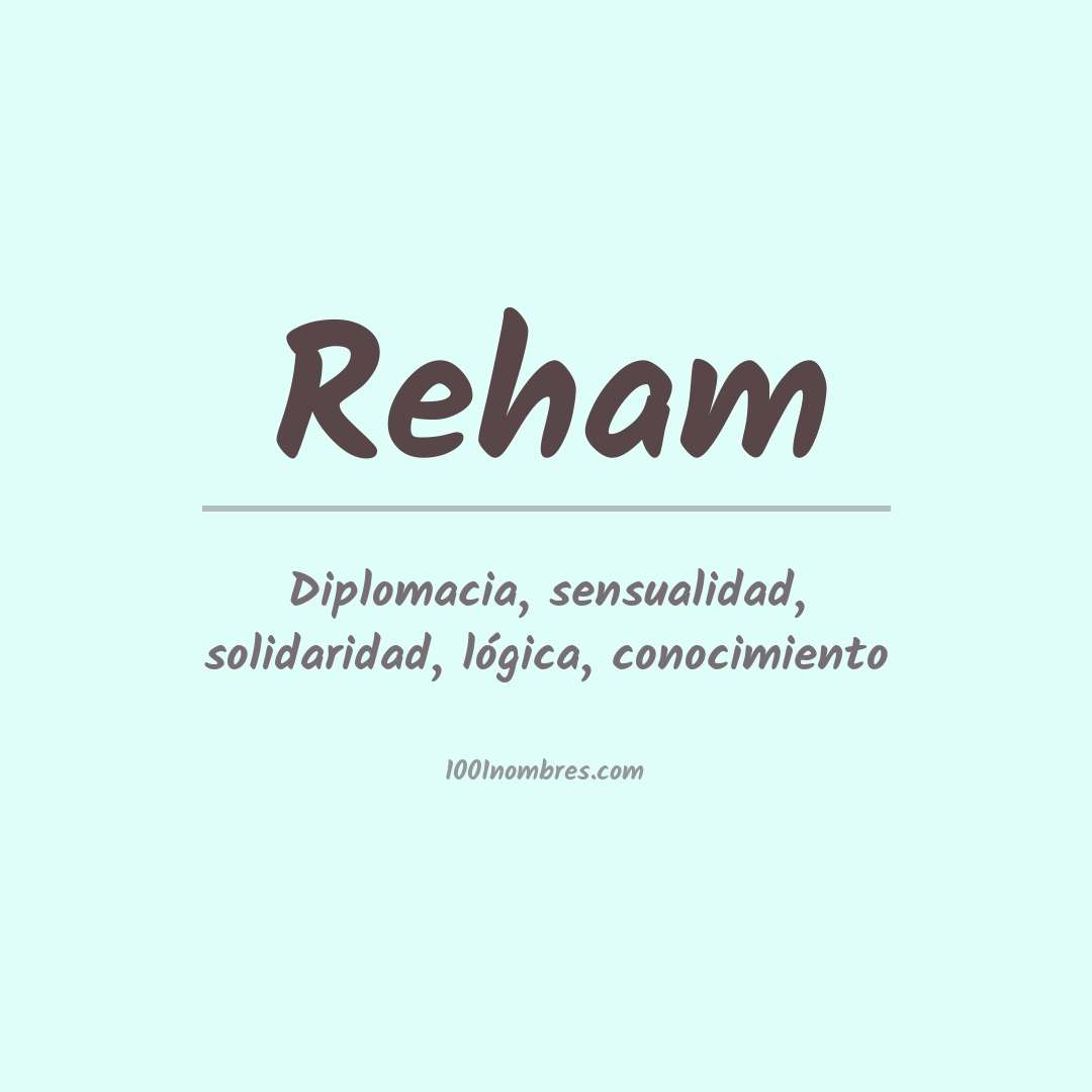 Significado del nombre Reham