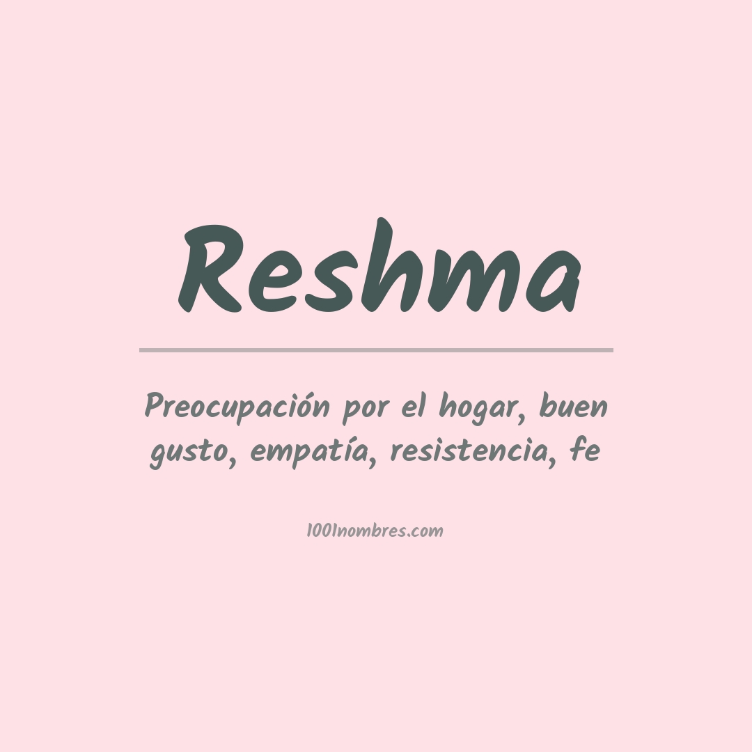 Significado del nombre Reshma