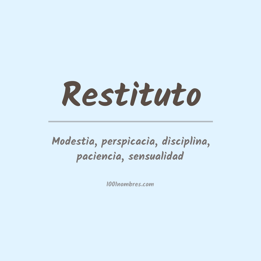 Significado del nombre Restituto