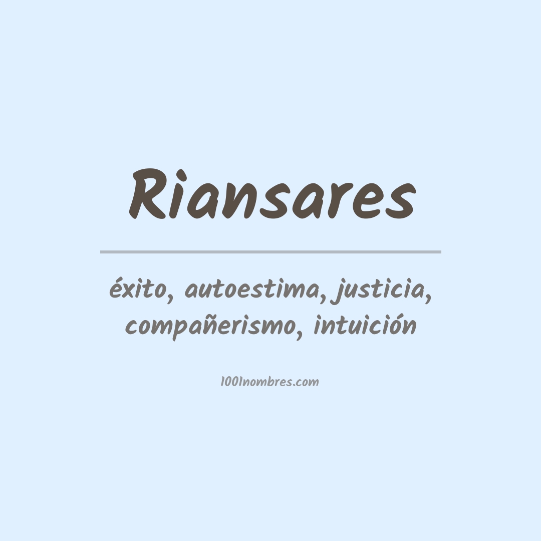 Significado del nombre Riansares