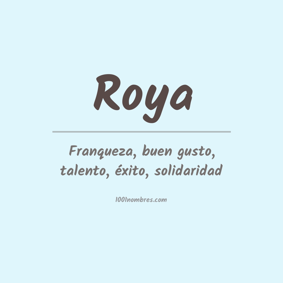 Significado del nombre Roya