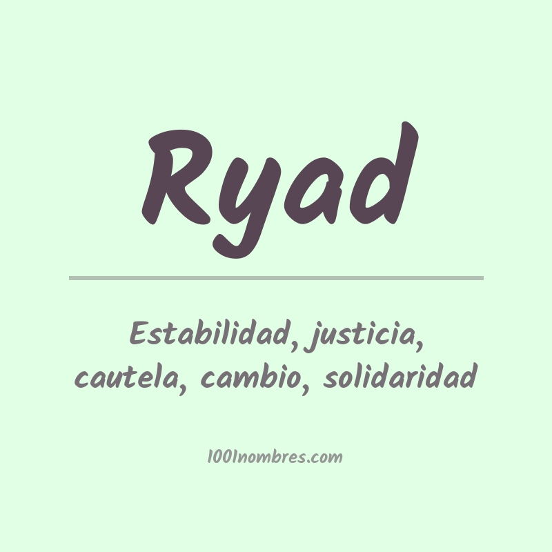 Significado del nombre Ryad