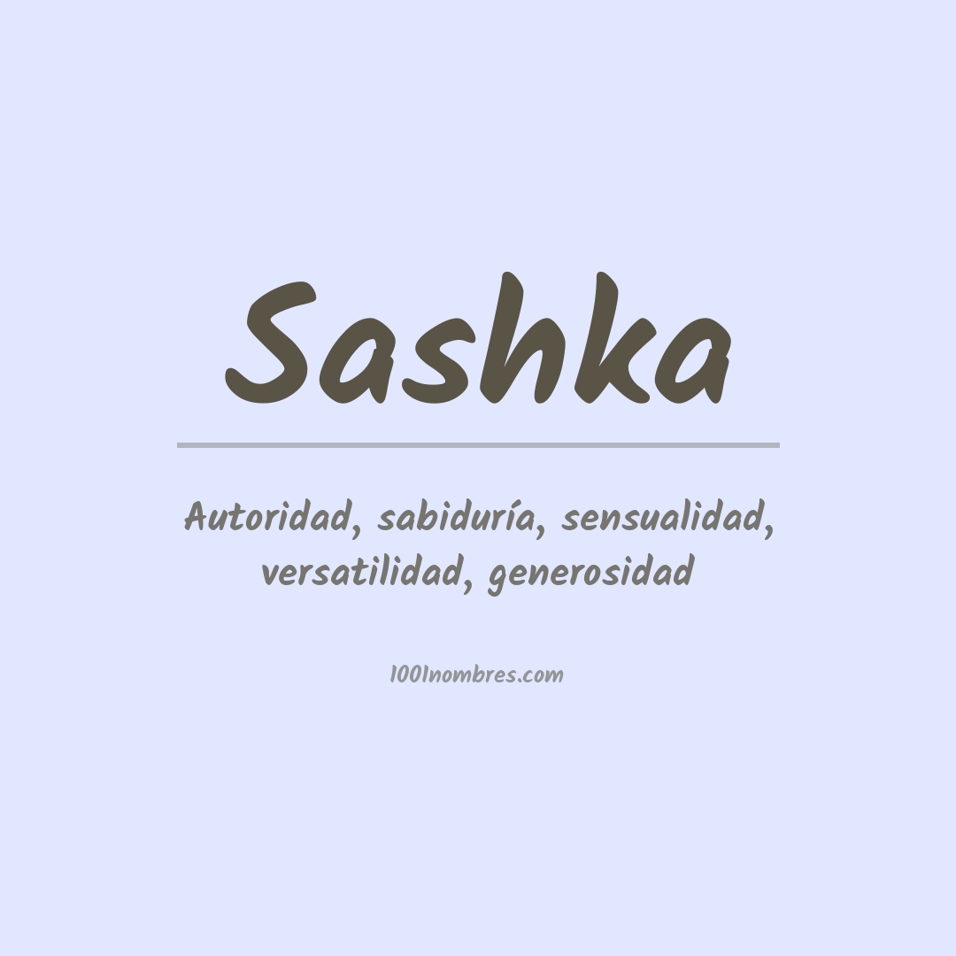 Significado del nombre Sashka