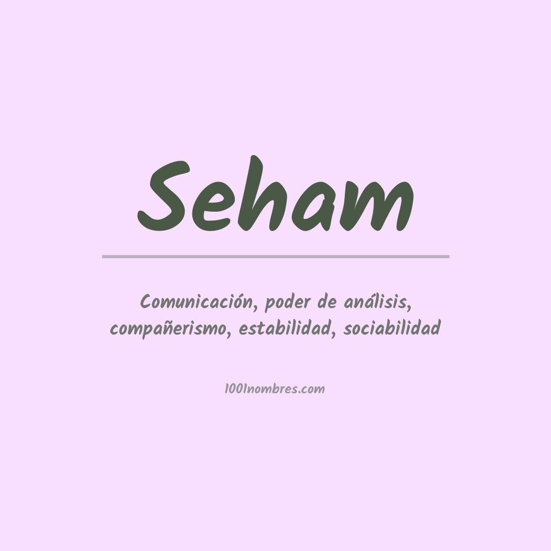 Significado del nombre Seham
