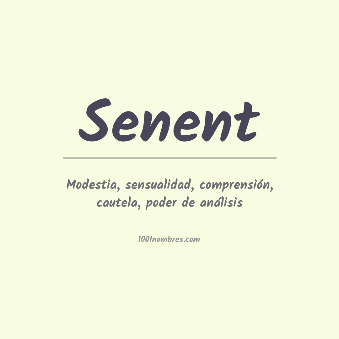 Significado del nombre Senent