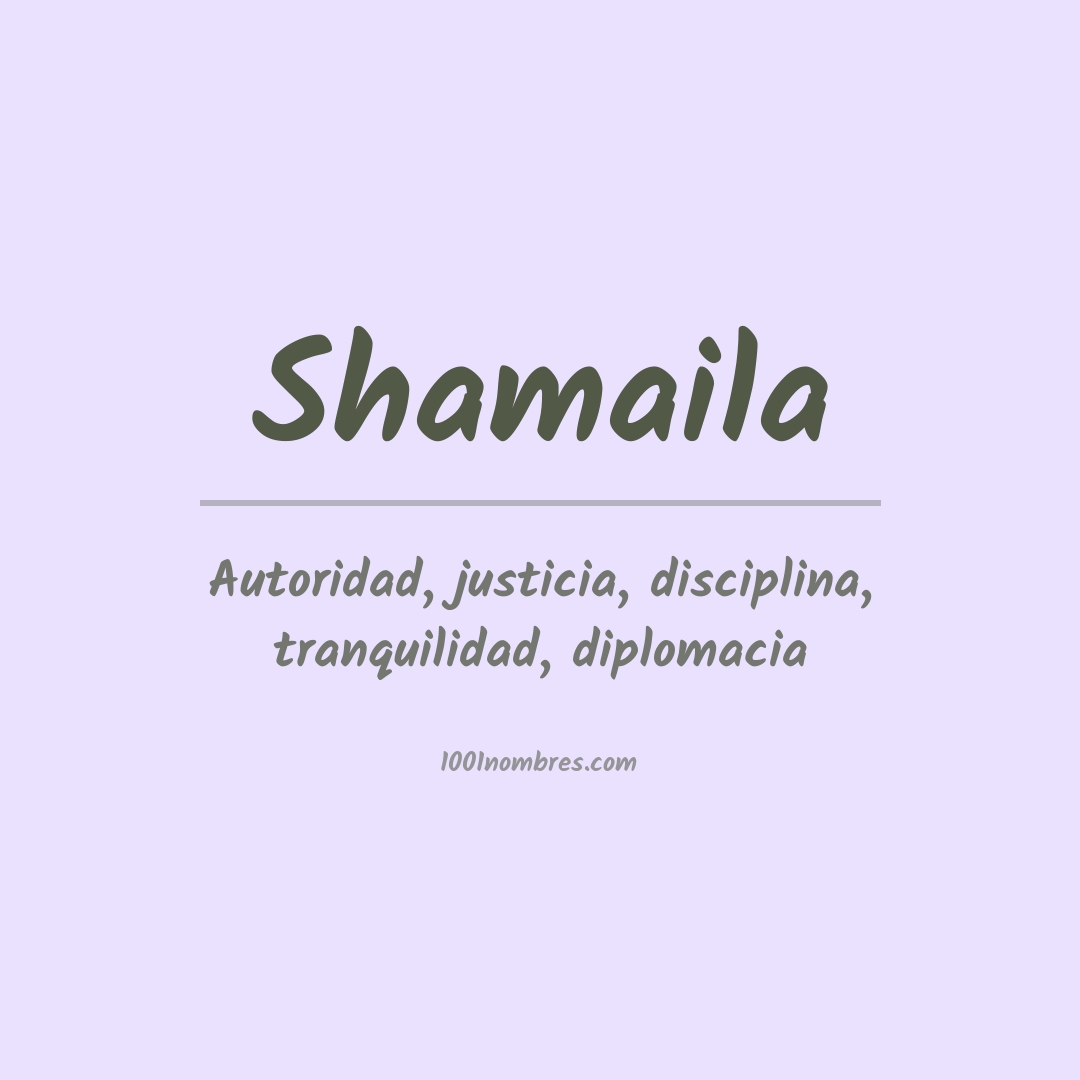 Significado del nombre Shamaila