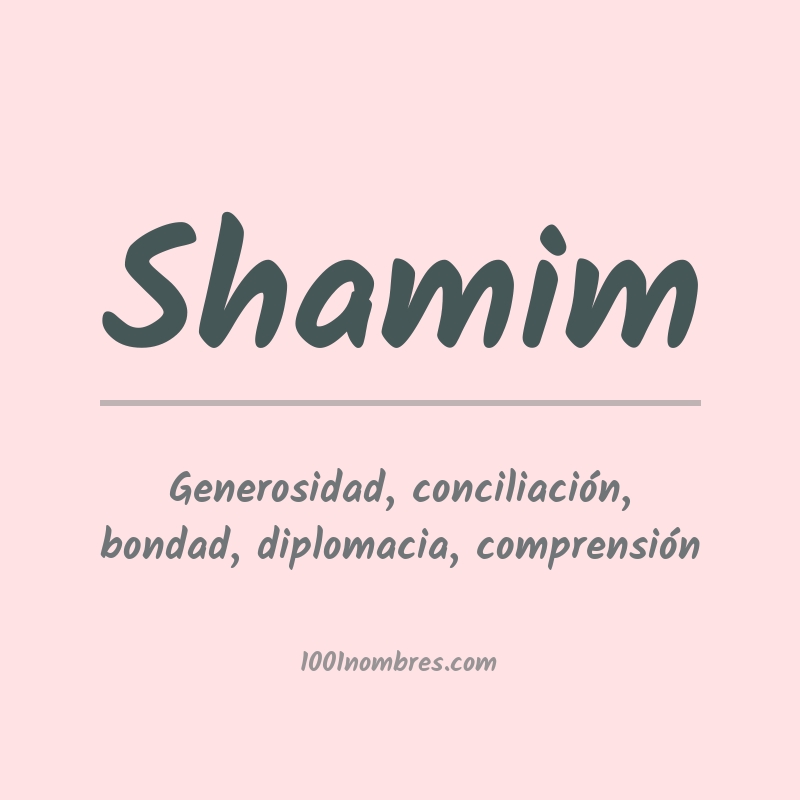 Significado del nombre Shamim