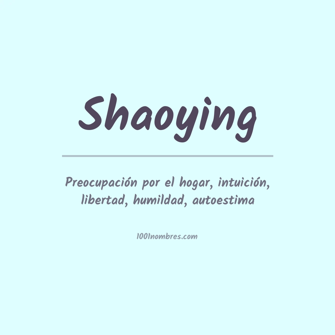 Significado del nombre Shaoying