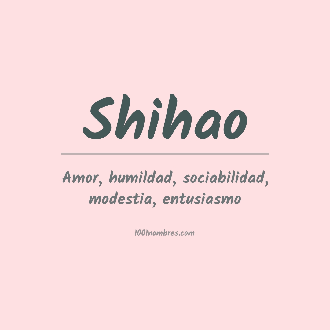 Significado del nombre Shihao