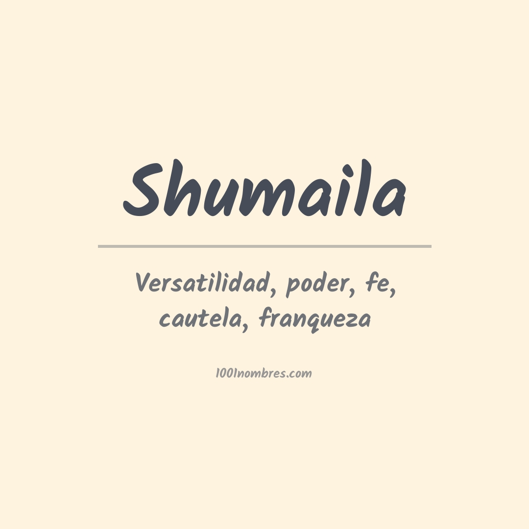 Significado del nombre Shumaila