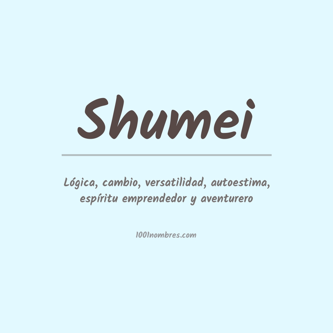 Significado del nombre Shumei