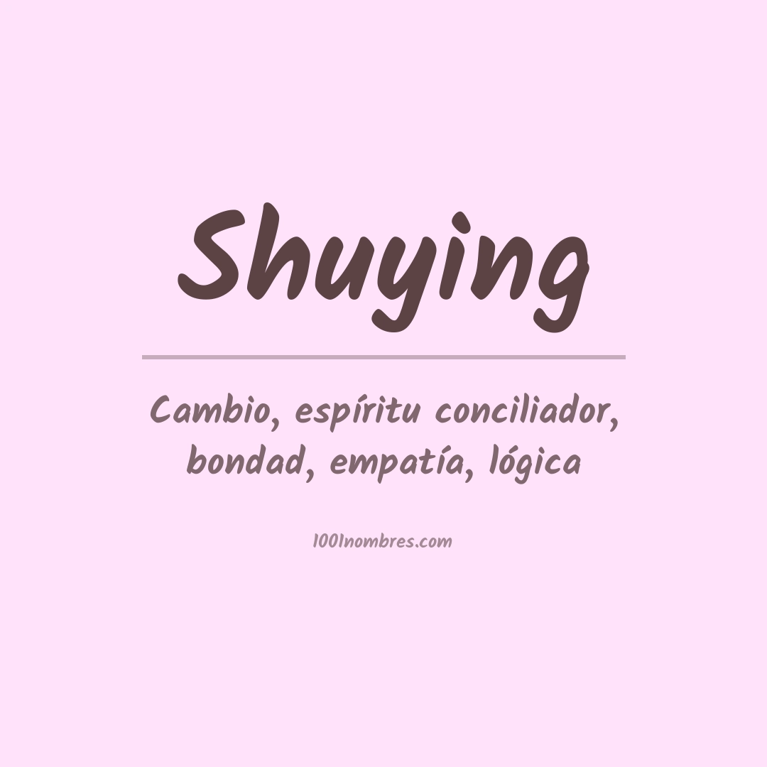 Significado del nombre Shuying