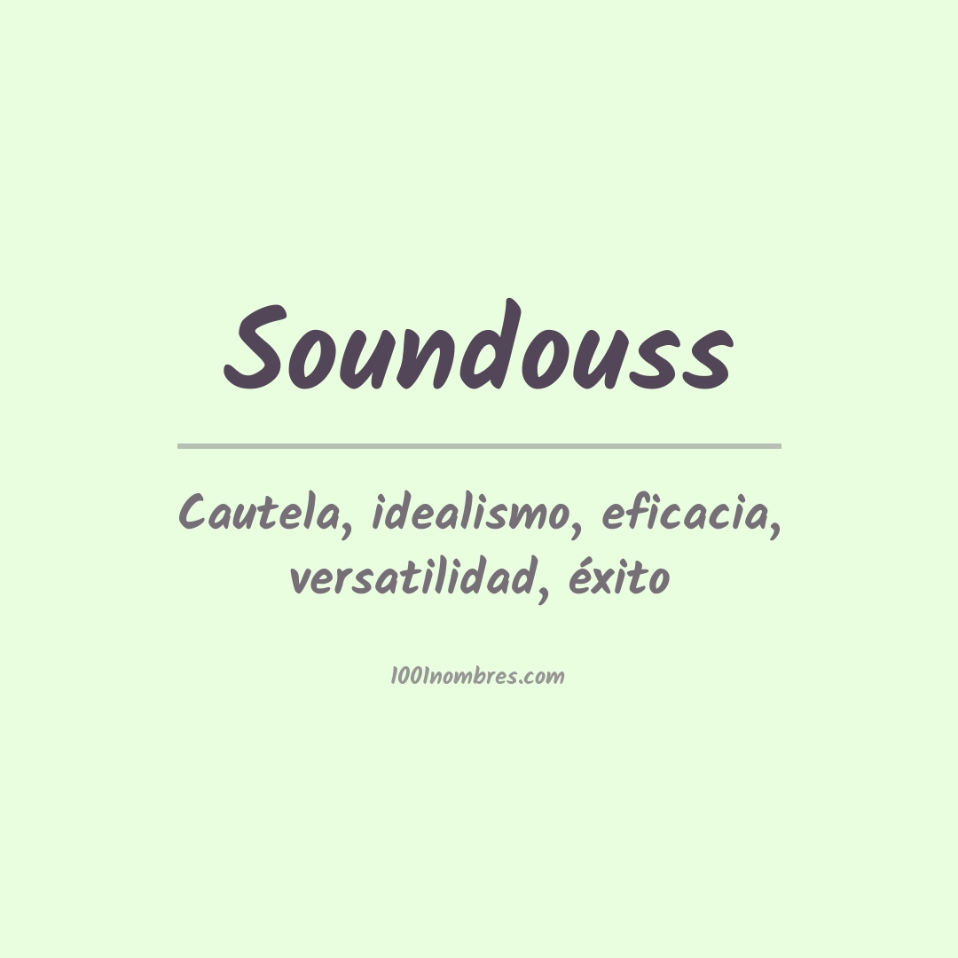 Significado del nombre Soundouss