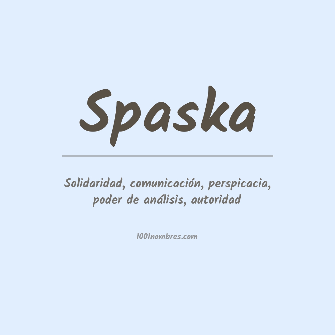 Significado del nombre Spaska