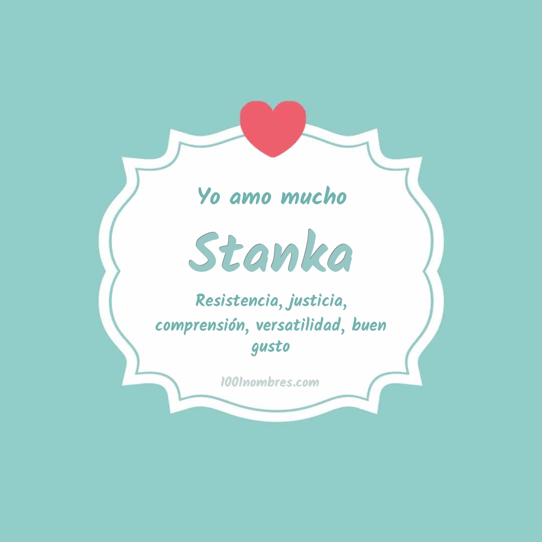 Significado del nombre Stanka