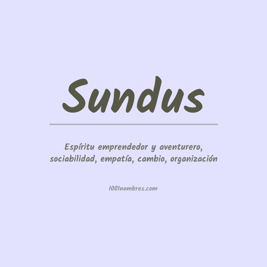 Significado del nombre Sundus