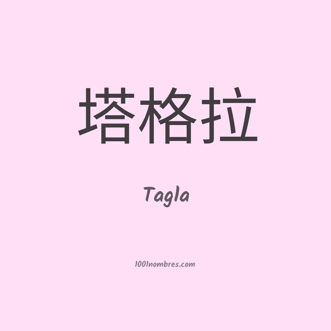 Significado del nombre Tagla