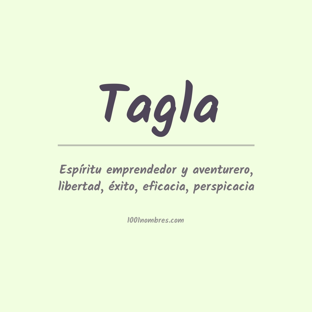Significado del nombre Tagla