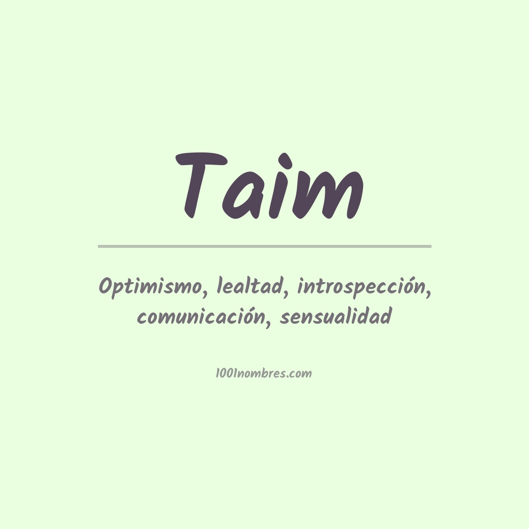 Significado del nombre Taim