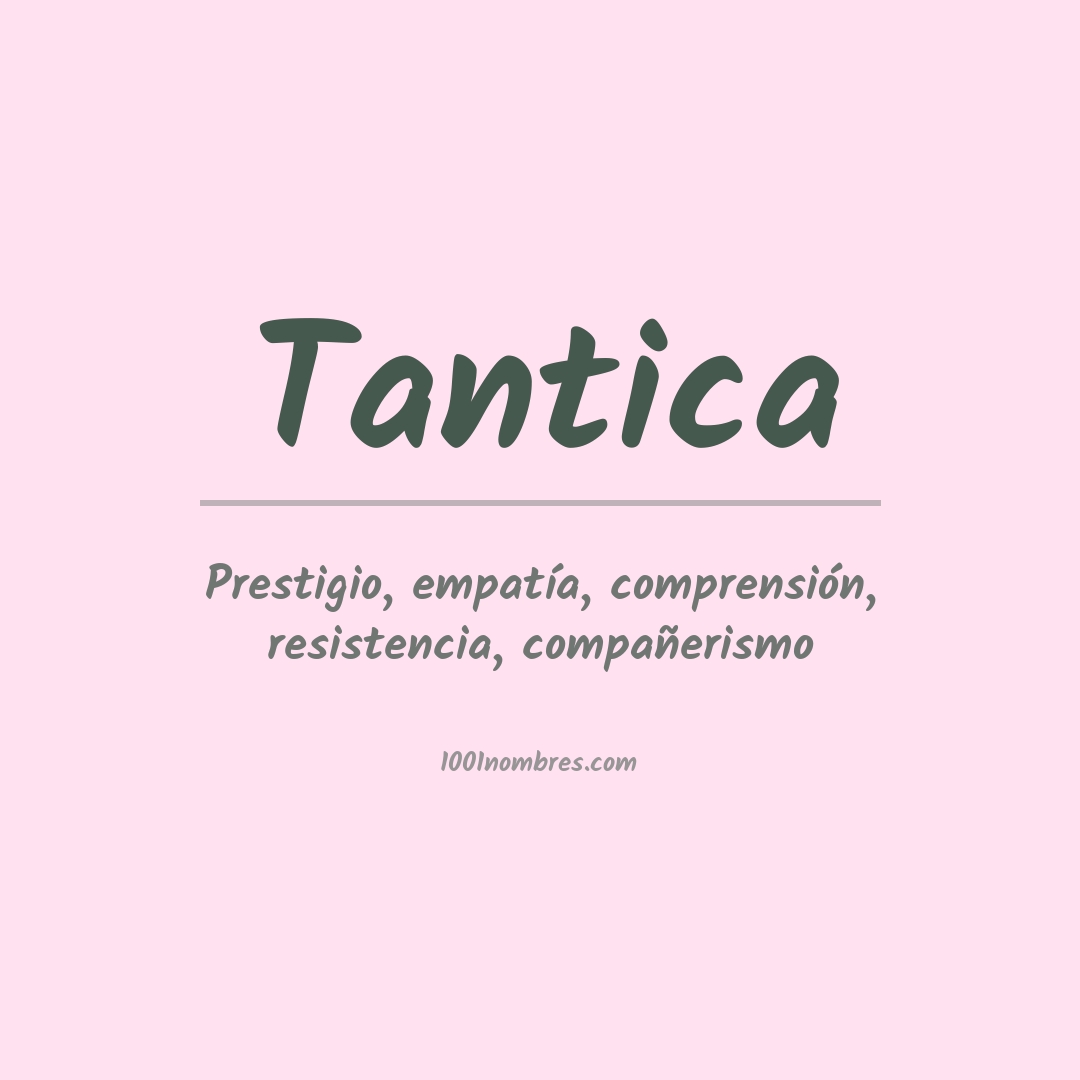 Significado del nombre Tantica