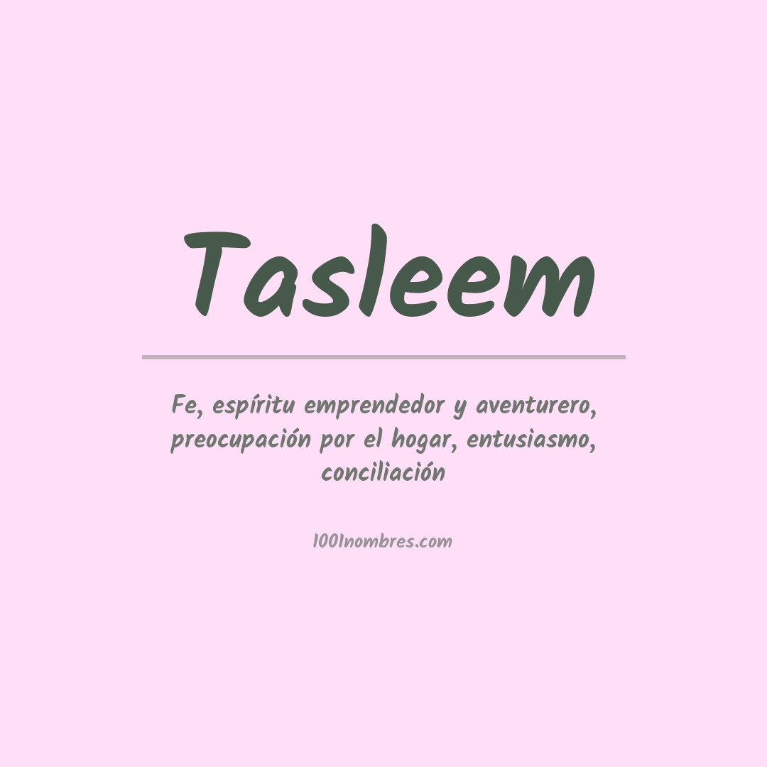 Significado del nombre Tasleem