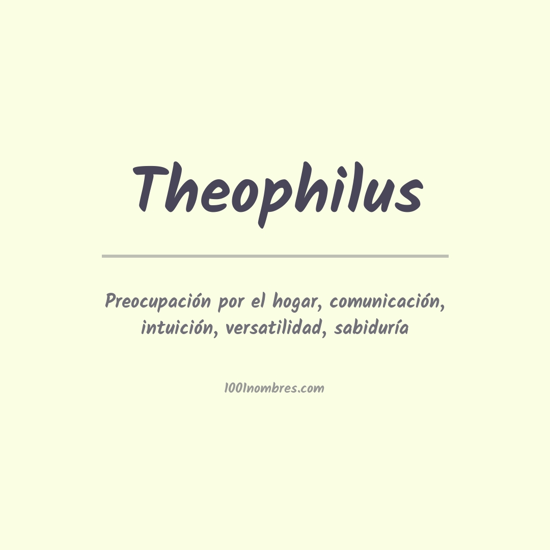 Significado del nombre Theophilus