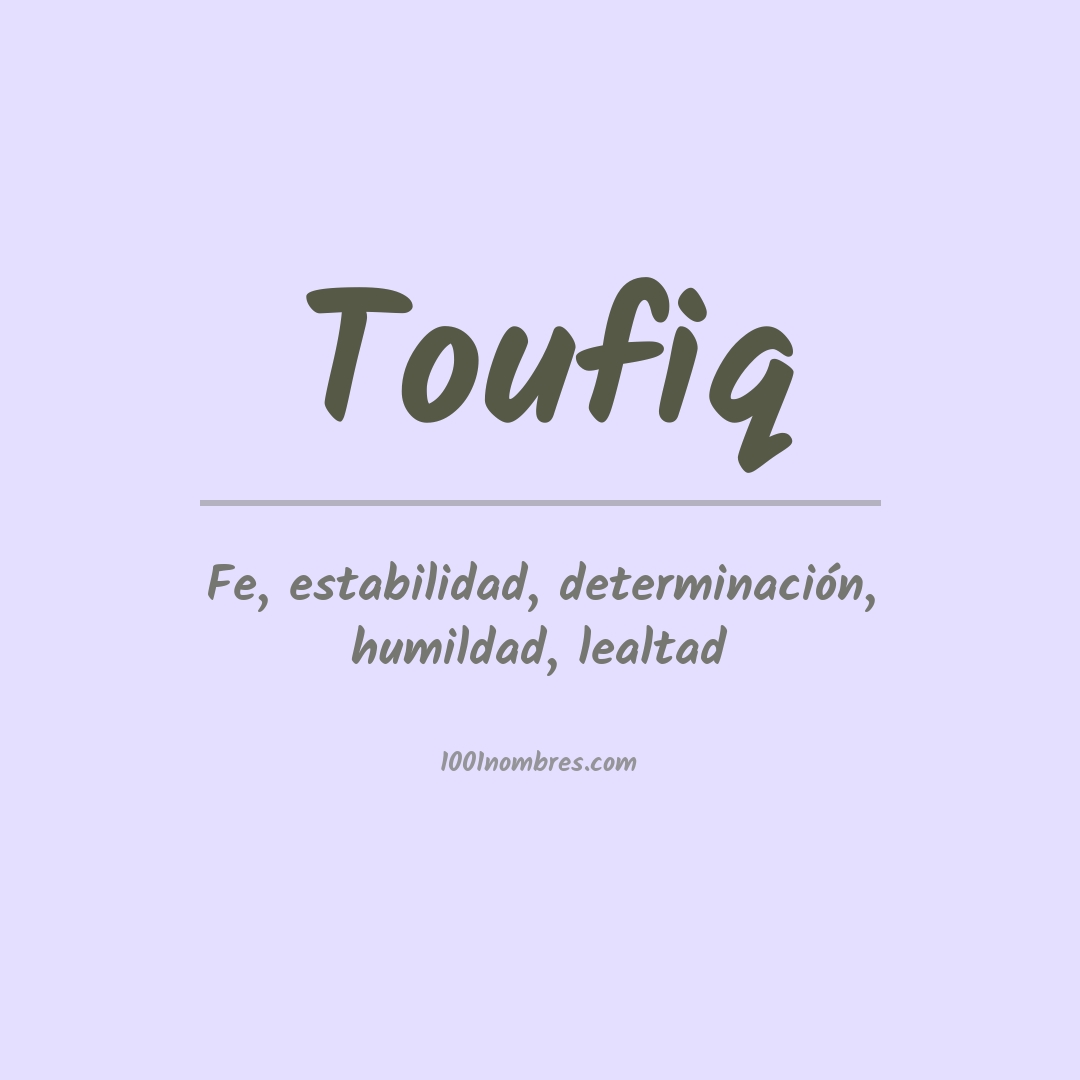 Significado del nombre Toufiq