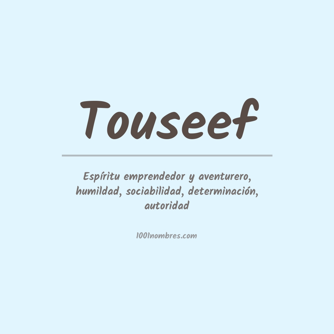 Significado del nombre Touseef