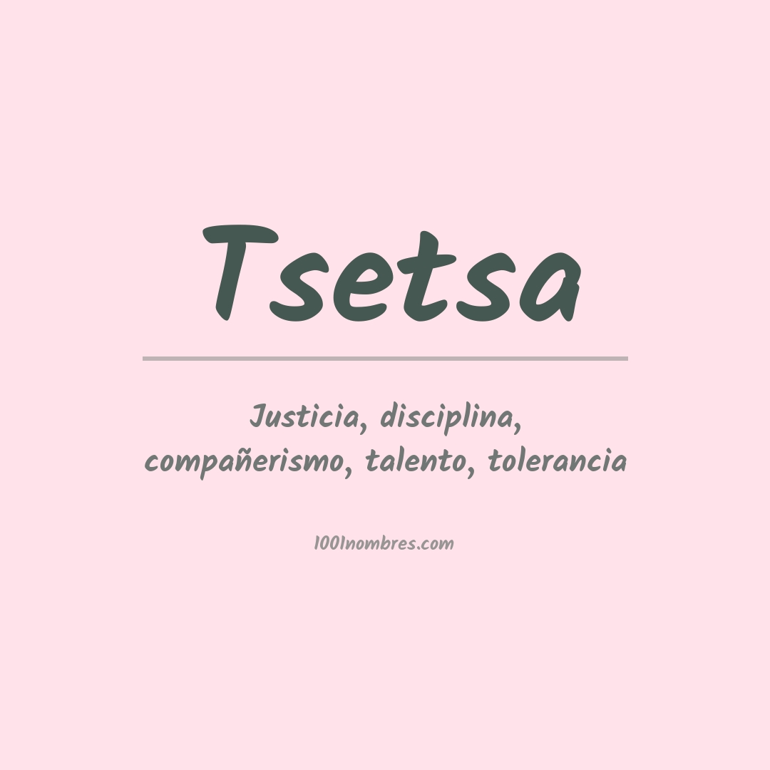 Significado del nombre Tsetsa