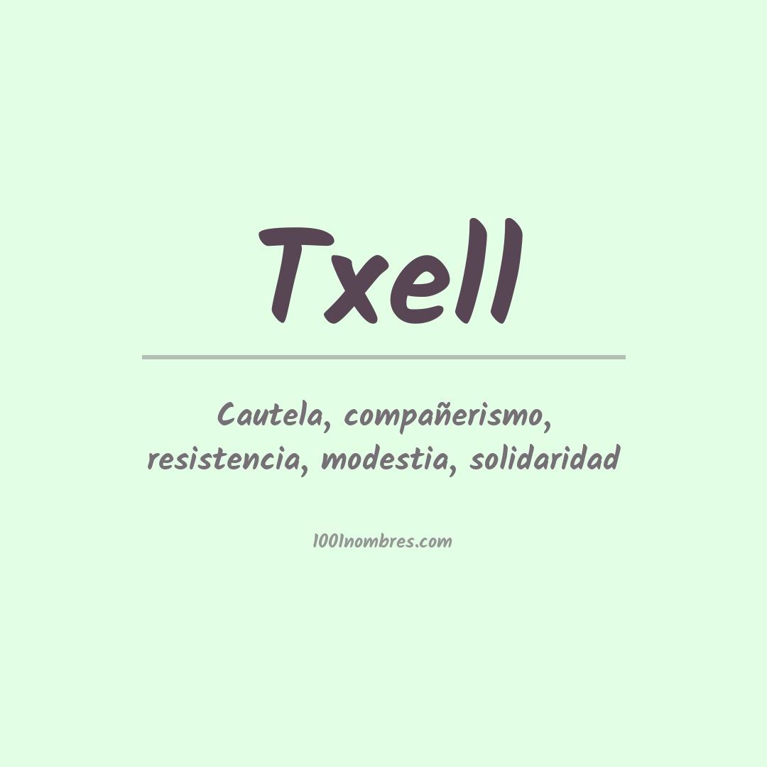 Significado del nombre Txell