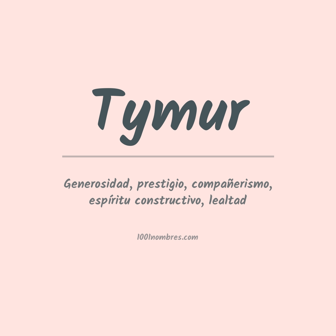 Significado del nombre Tymur