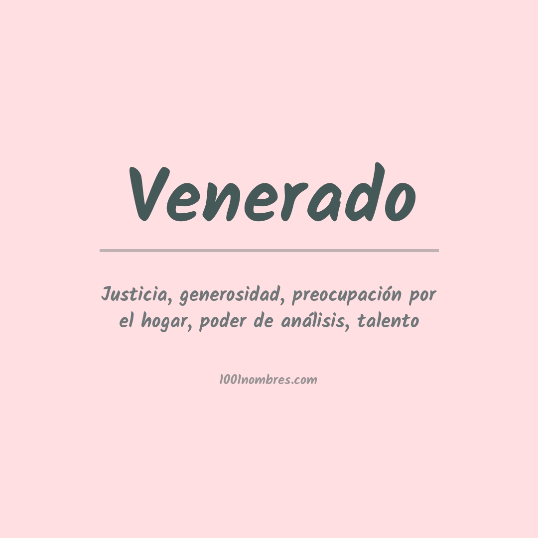Significado del nombre Venerado
