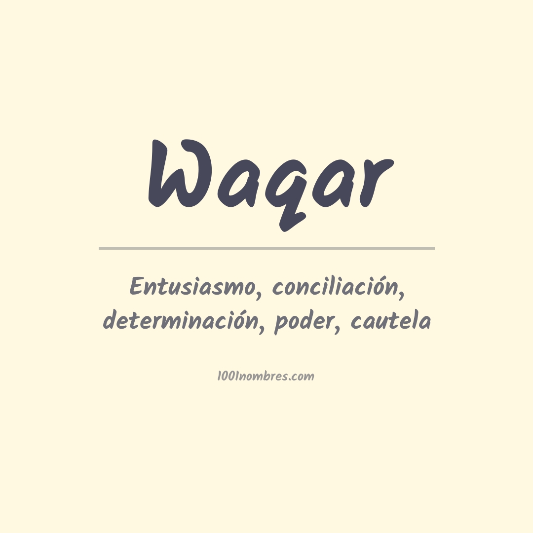 Significado del nombre Waqar