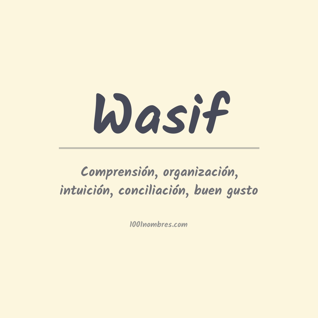 Significado del nombre Wasif