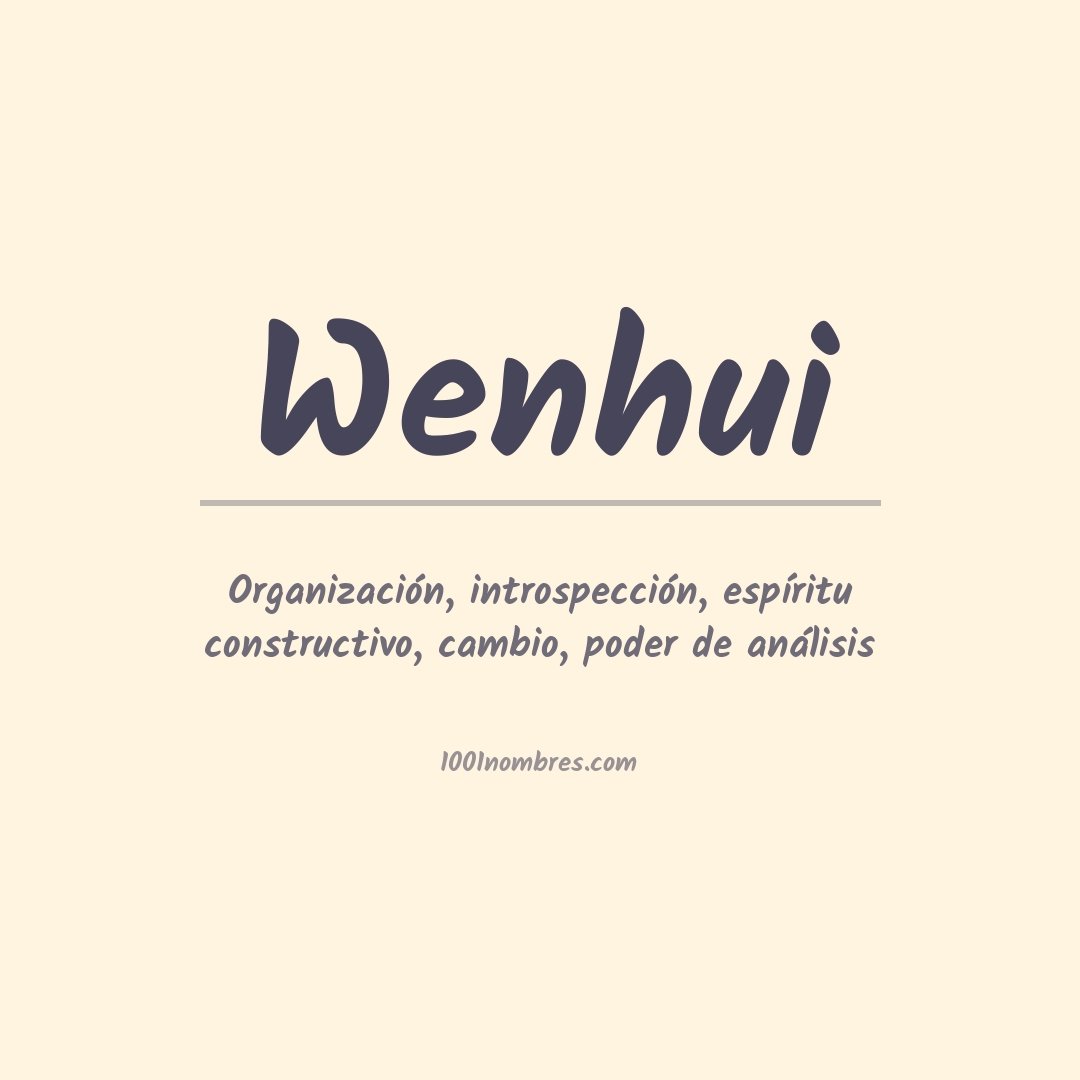 Significado del nombre Wenhui