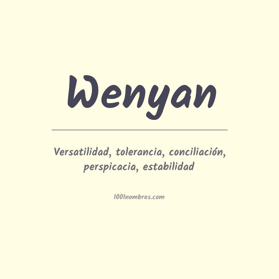 Significado del nombre Wenyan