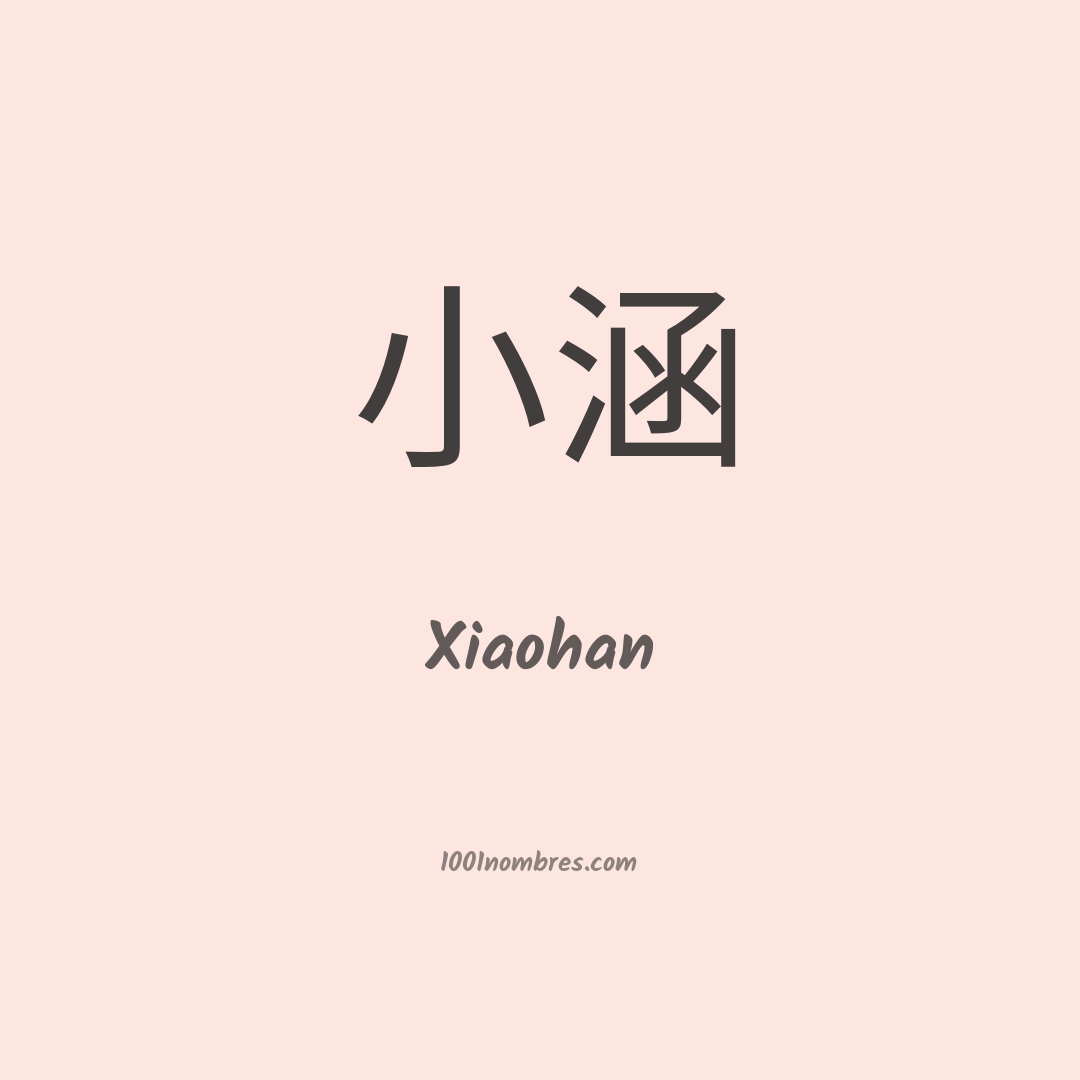 Significado del nombre Xiaohan