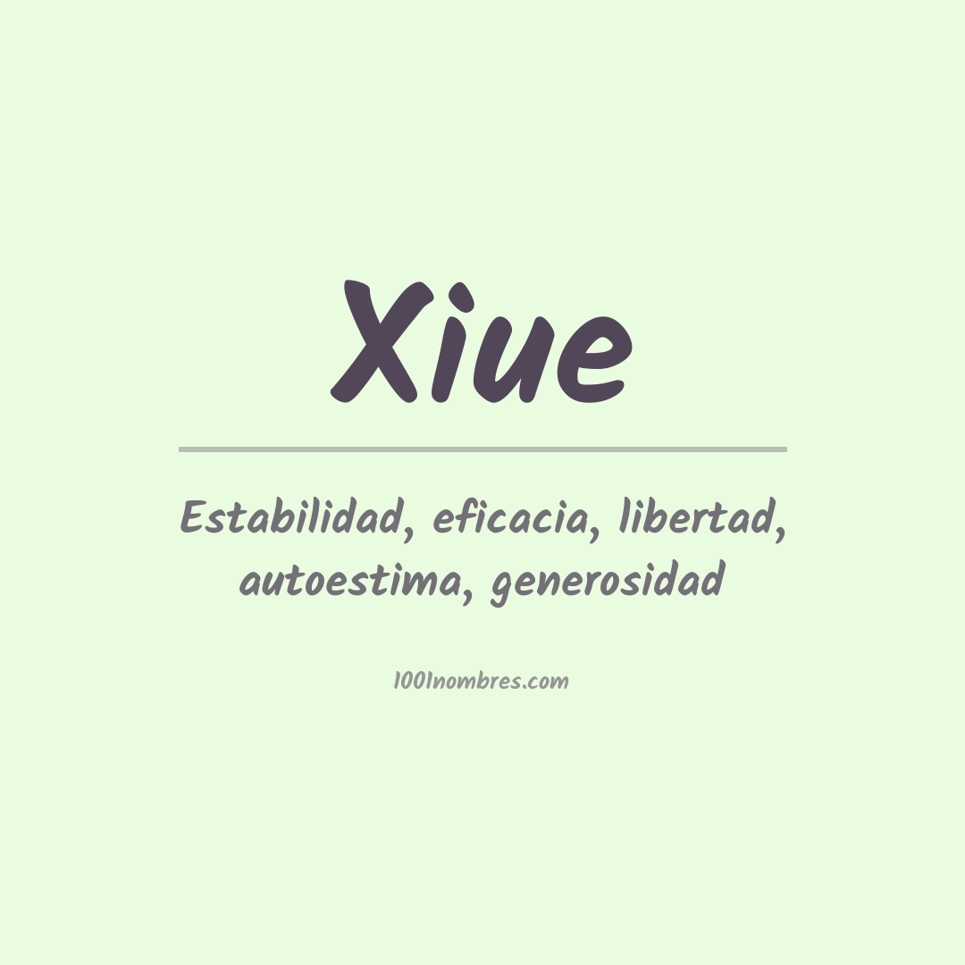 Significado del nombre Xiue