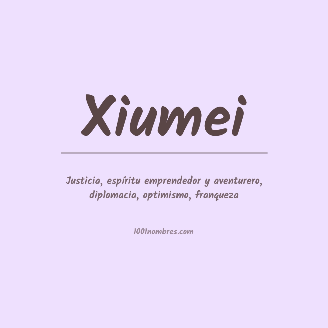Significado del nombre Xiumei