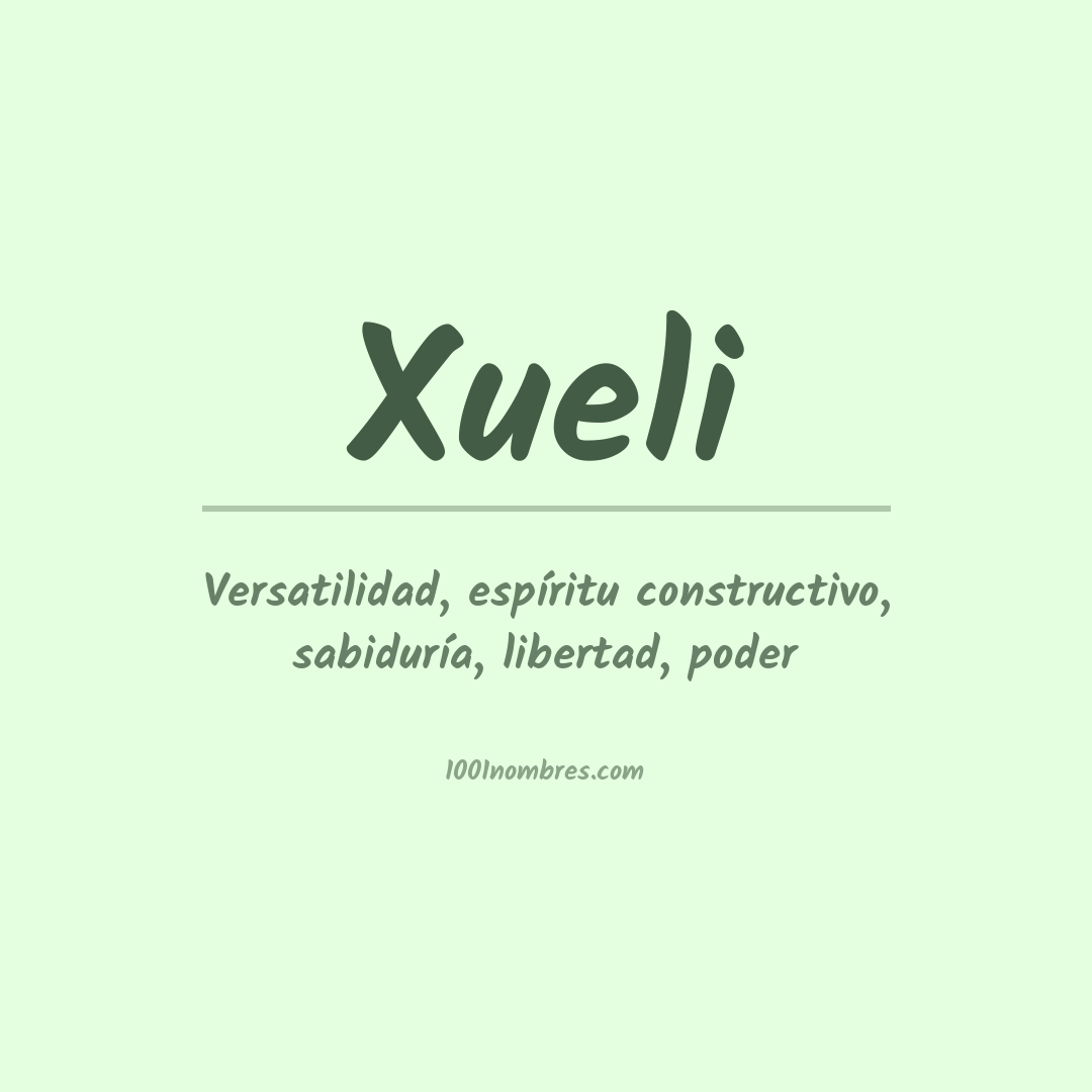 Significado del nombre Xueli