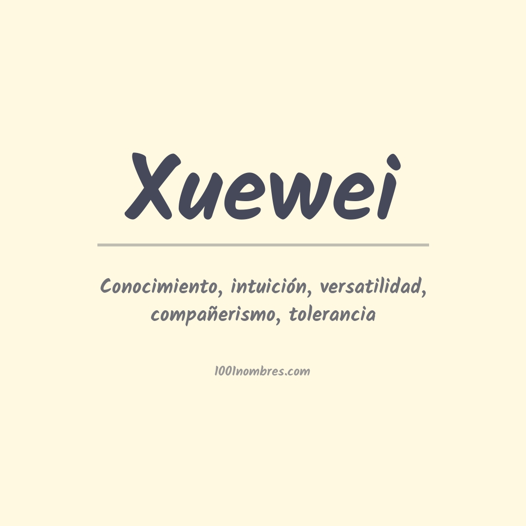Significado del nombre Xuewei