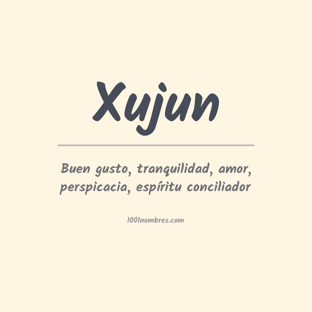 Significado del nombre Xujun