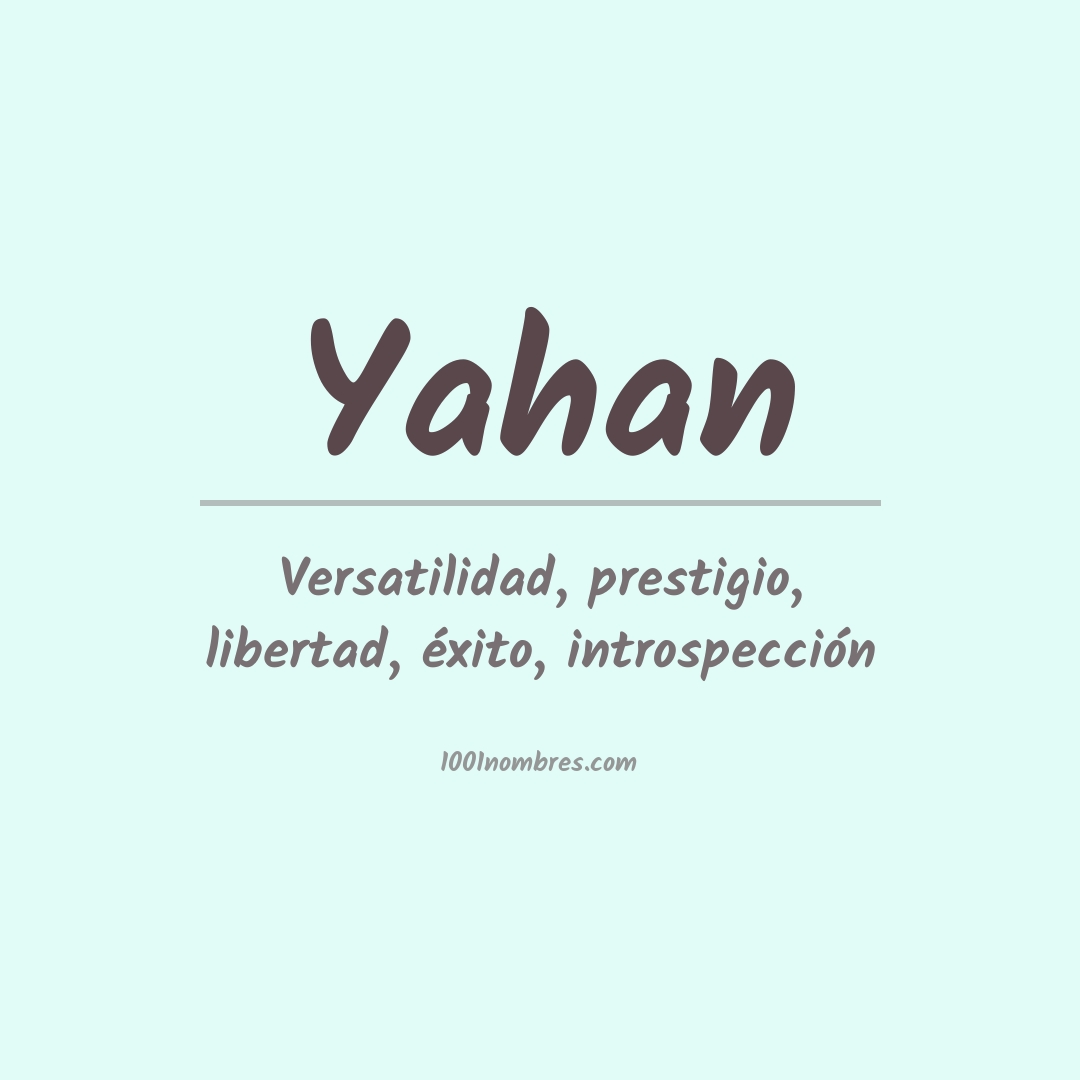 Significado del nombre Yahan