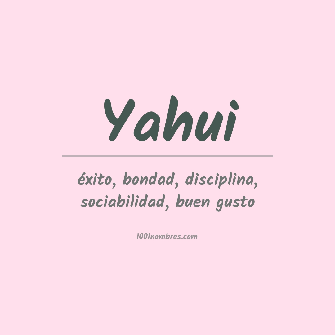 Significado del nombre Yahui