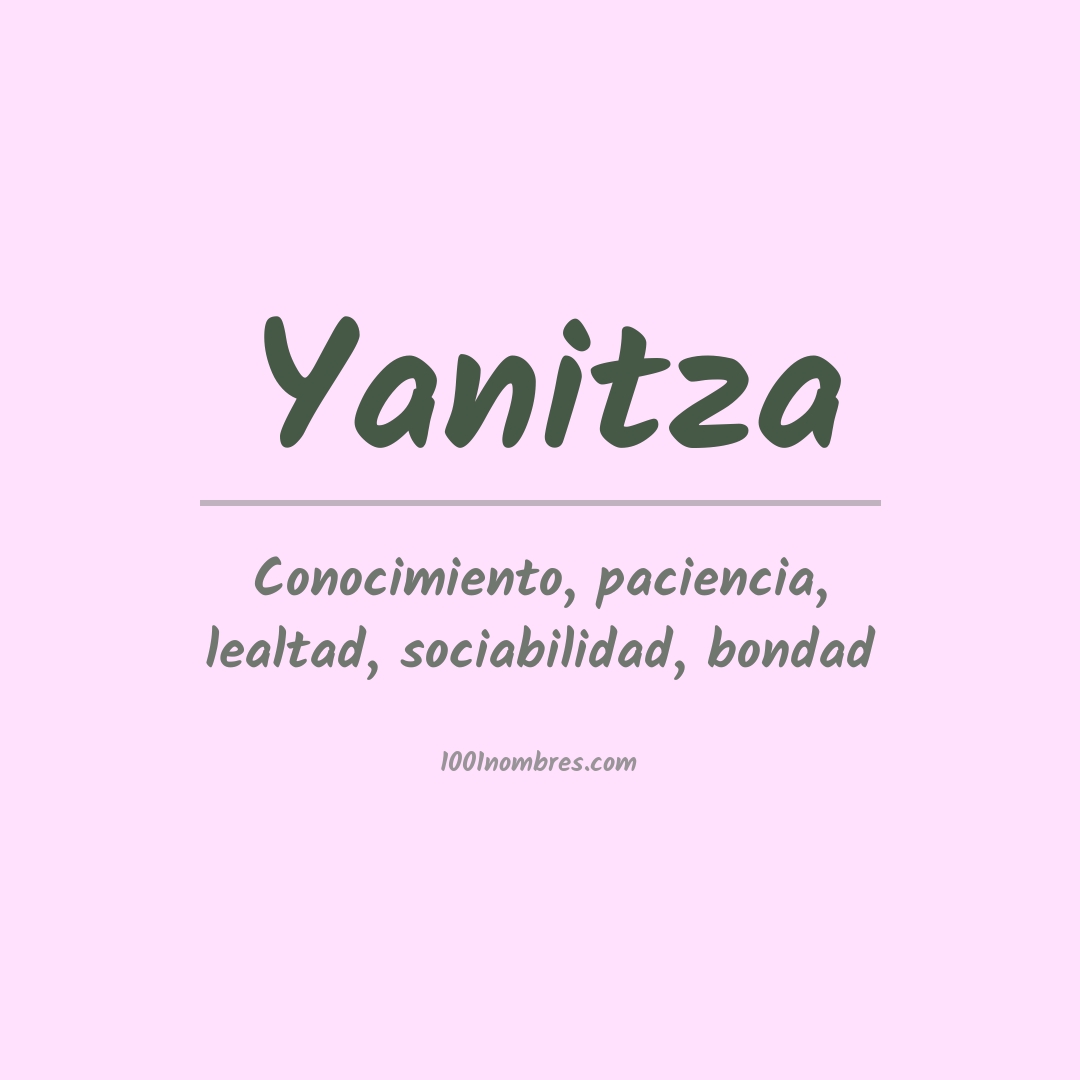 Significado del nombre Yanitza