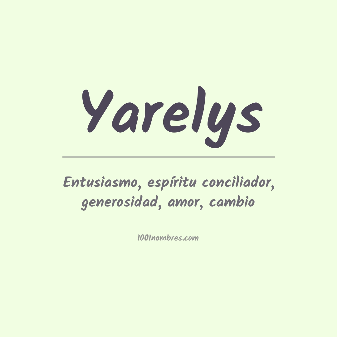 Significado del nombre Yarelys