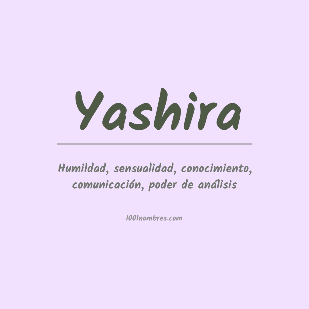 Significado del nombre Yashira