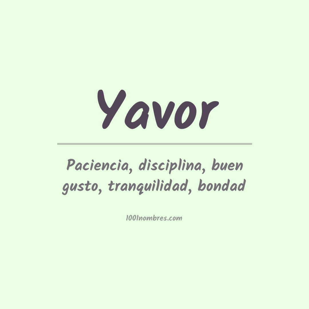 Significado del nombre Yavor