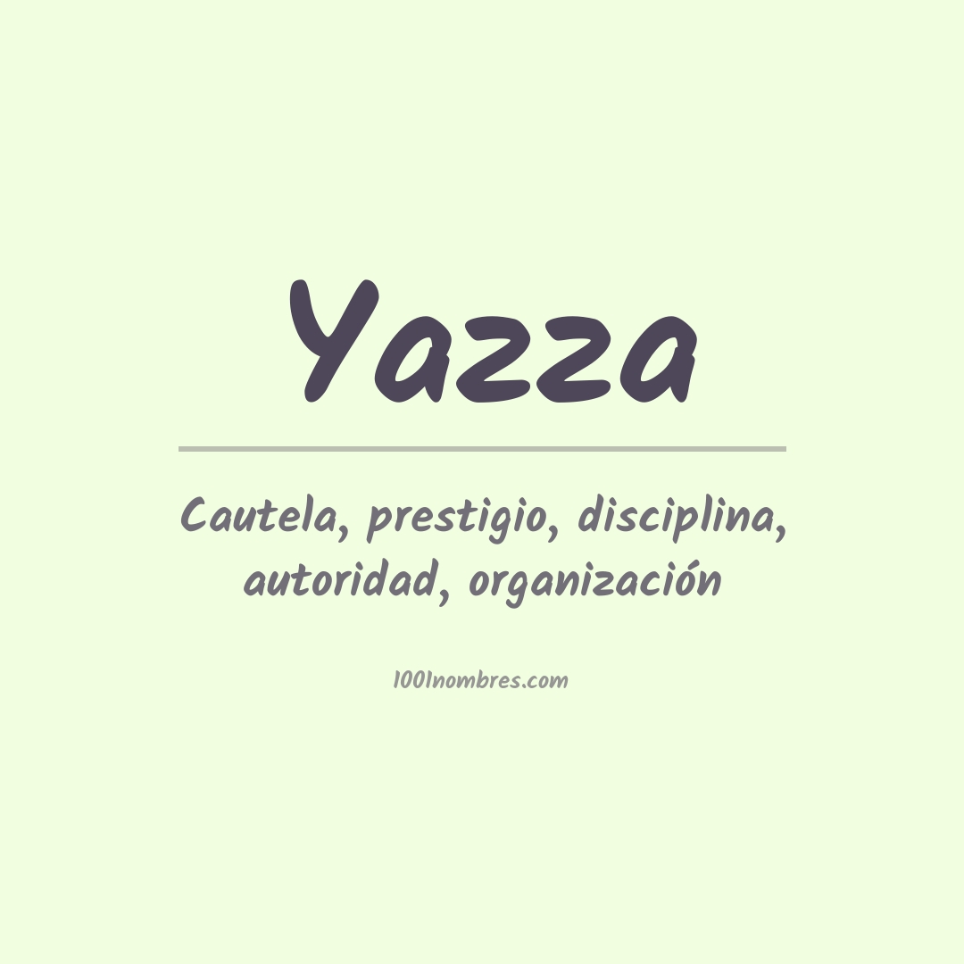 Significado del nombre Yazza
