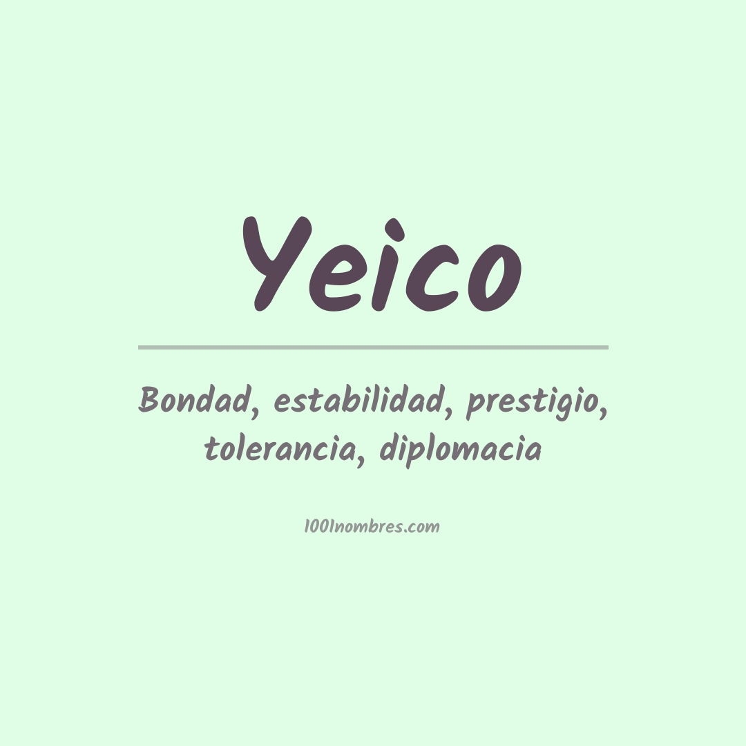 Significado del nombre Yeico